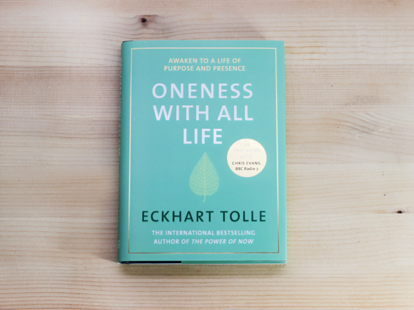 Oneness With All Life By Eckhart Tolle - Surrender To Happiness